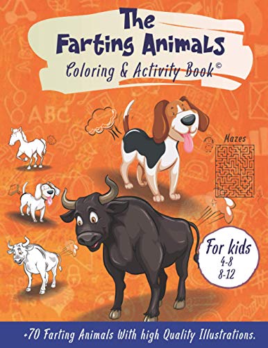 The Farting Animals Coloring & Activity Book.: +70 Farting Animals With High Quality ...