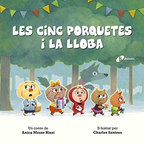 Les cinc porquetes i la lloba by Anica Mrose Rissi | Goodreads