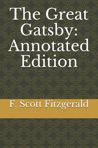 The Great Gatsby: Annotated Edition by F. Scott Fitzgerald | Goodreads