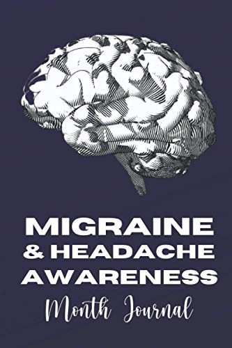 Migraine & Headache Awareness Month Journal: Headache tracker book ...