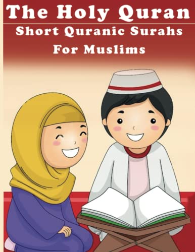 The Holy Quran - Short Quranic Surahs for Muslims: 20 Short Quranic ...