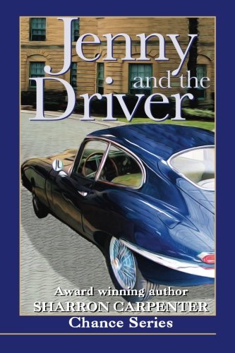 Jenny and the Driver (CHANCE) by Sharron Carpenter | Goodreads