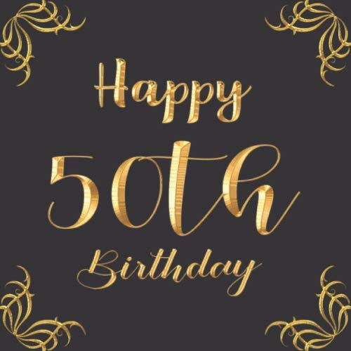 Happy 50th Birthday: Guest Book for Birthday Party: golden new chic ...