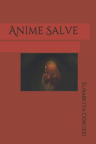 Anime Salve (Italian Edition) by Elisabetta Coruzzi | Goodreads