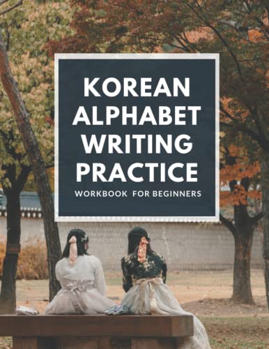 Korean Alphabet Writing Practice: Korean Hangul Learning Workbook For ...