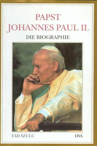 Pope John Paul II - The Biography by Tad Szulc | Goodreads