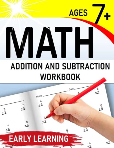 Math Addition and Subtraction Workbook Ages 7+: Kindergarten Math ...