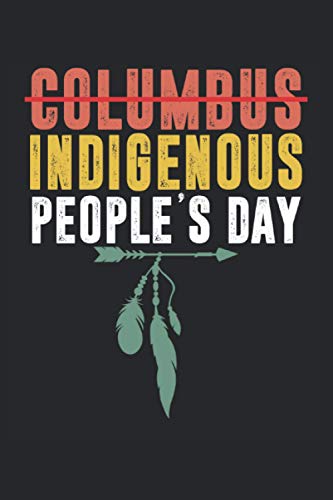 Columbus Indigenous Peoples Day: Columbus Day Gift Journal 6x9 100 ...