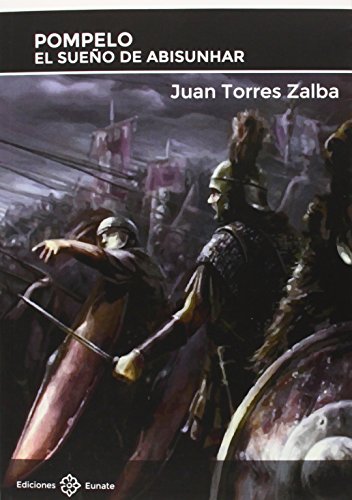 Pompelo. El sueño de Abisunhar by Juan Torres Zalba | Goodreads