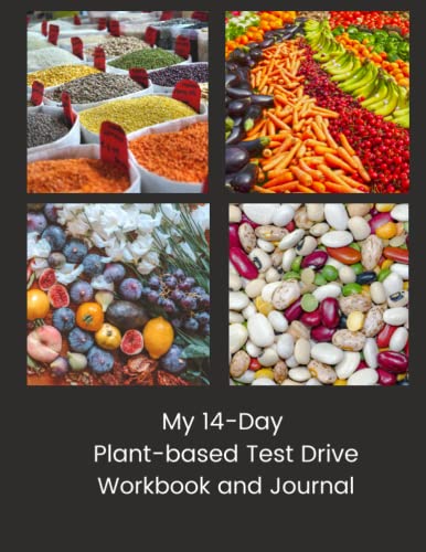 Plant-Based Test Drive Journal and Workbook by Lisa Boesen | Goodreads