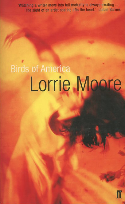 Birds of America by Lorrie Moore | Goodreads