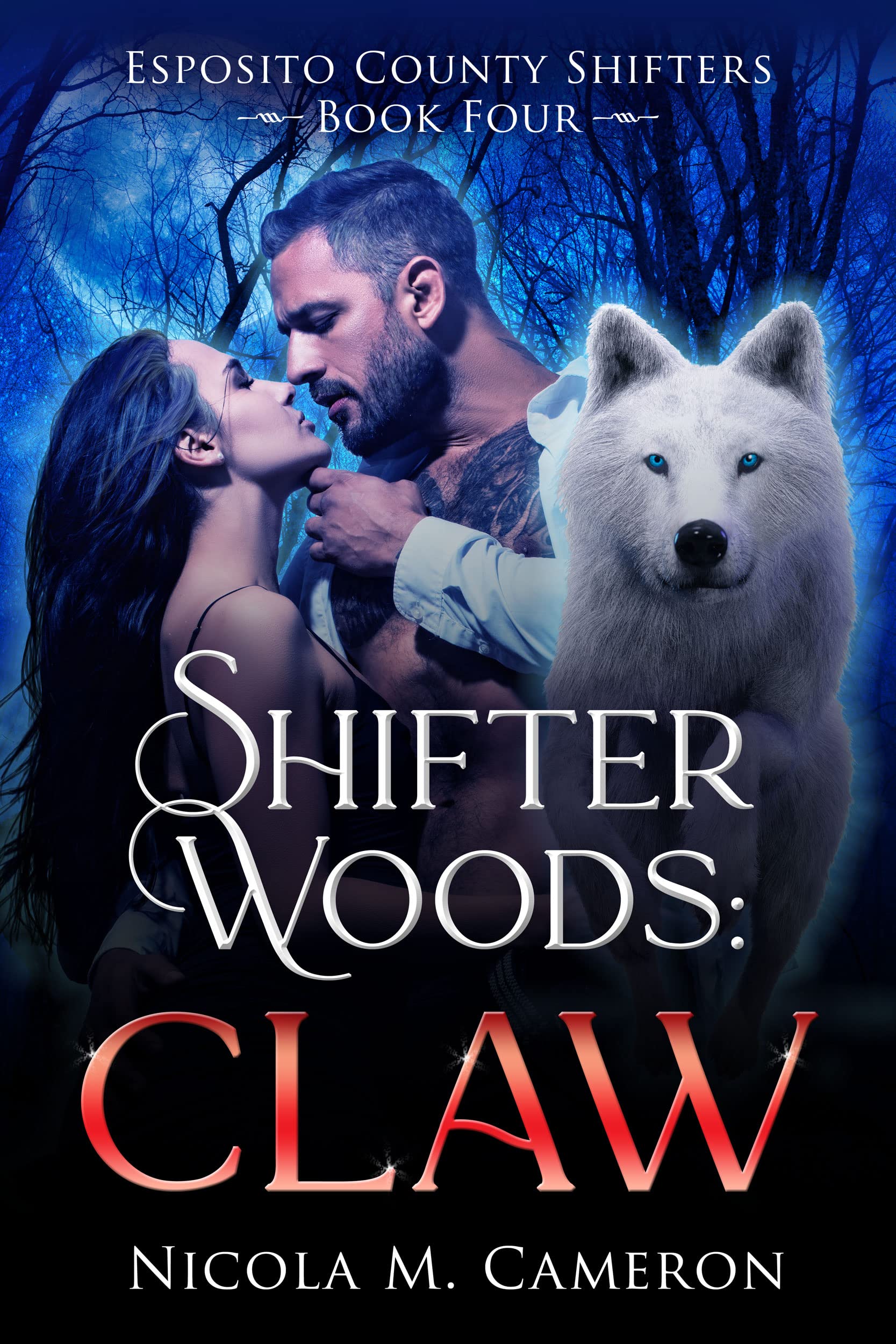 Shifter Woods: Claw by Nicola M. Cameron | Goodreads