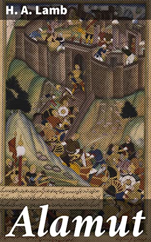 Alamut by Harold Lamb | Goodreads