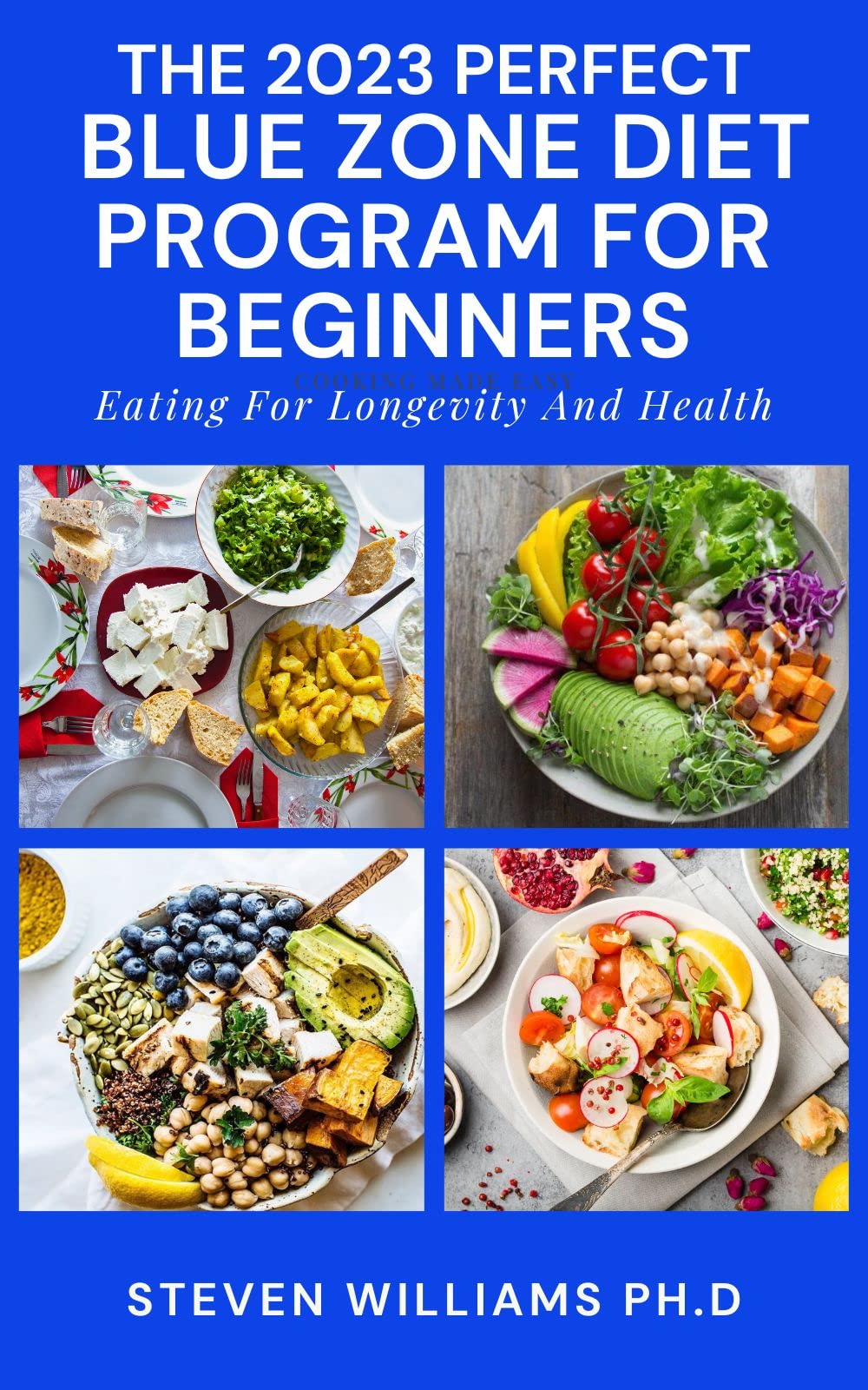 THE 2023 PERFECT BLUE ZONE DIET PROGRAM FOR BEGINNERS: Eating For ...