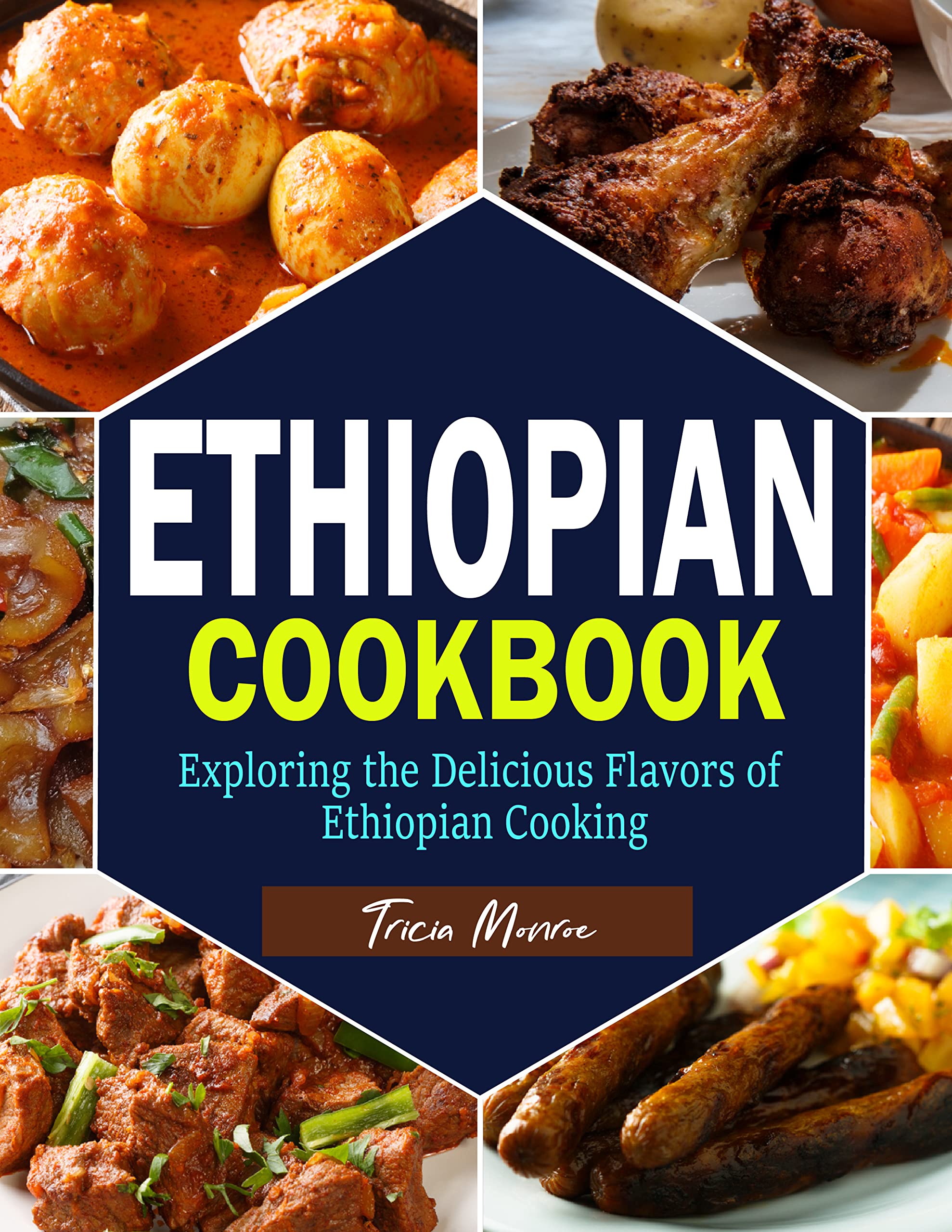 Ethiopian Cookbook: Exploring the Delicious Flavors of Ethiopian ...