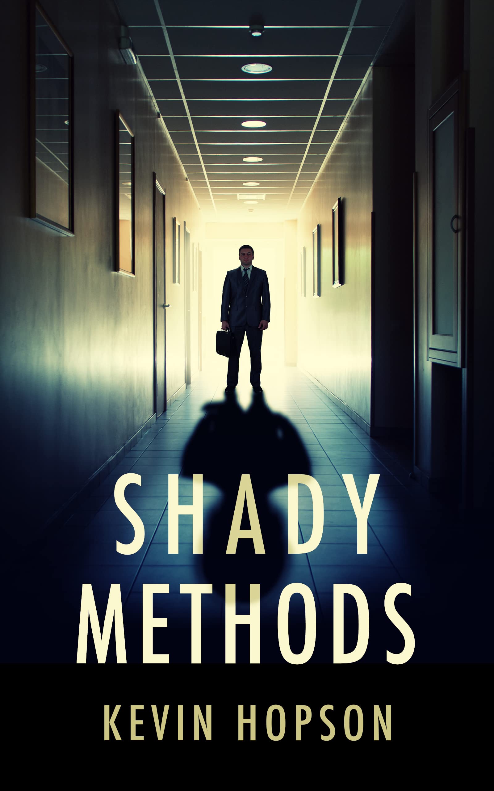 Shady Methods by Kevin Hopson | Goodreads