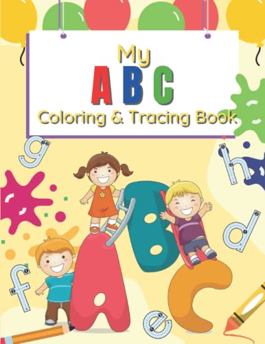 My ABC Coloring & Tracing Book: Easy Educational Coloring & Tracing ...