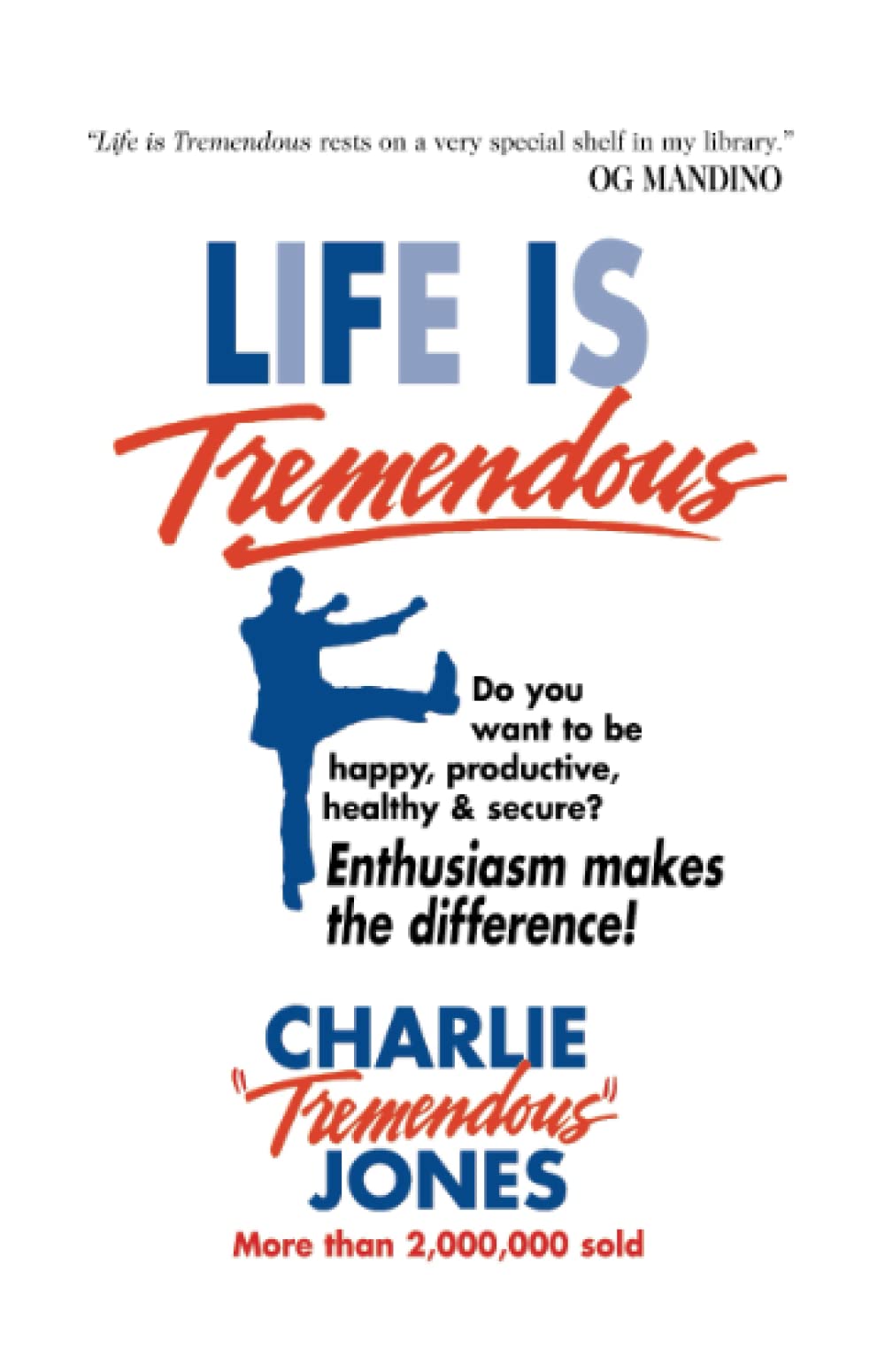 Life is Tremendous: Enthusiasm Makes the Difference by Charlie ...