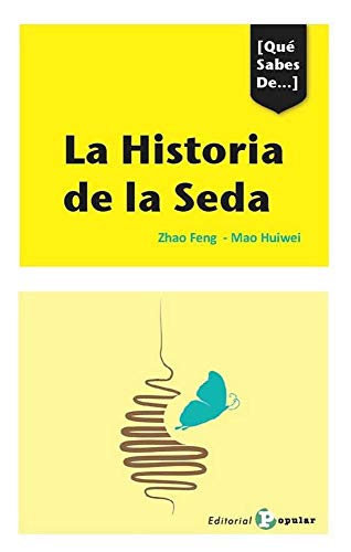 La historia de la seda (Qué sabes de…) by unknown author | Goodreads