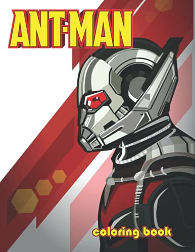 Ant Man Coloring Book: A Stunning Coloring Book For Fans of All Ages To ...