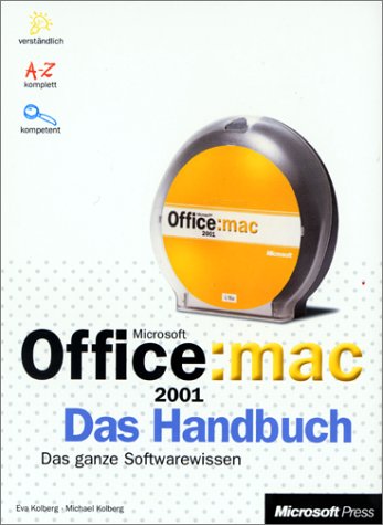 Microsoft Office 2001 Macintosh Edition, Das Handbuch by Eva Kolberg ...
