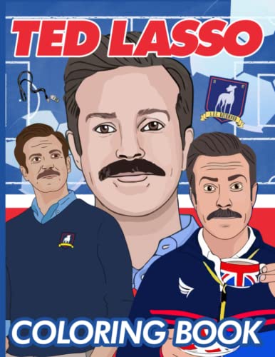 Ted Coloring Book: Ultimate Color Wonder Lasso Fantasy Adults ...
