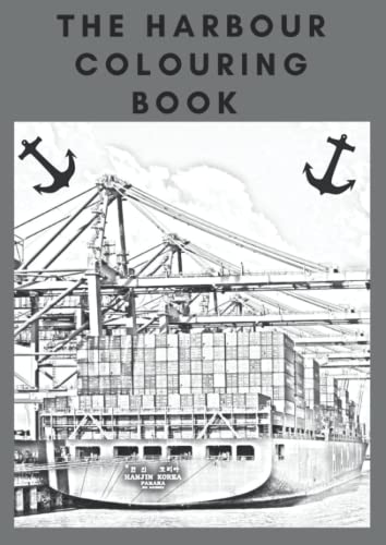 The harbour colouring book - highly detailed pictures to colour in ...