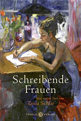 Schreibende Frauen by Tania Schlie | Goodreads