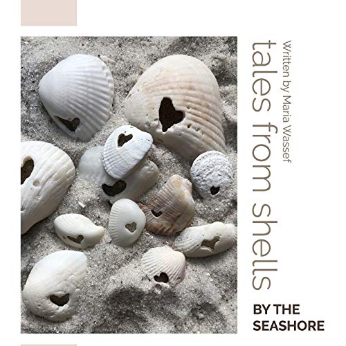 Tales From the Shells By the Seashore: A story to remind us to be kind ...