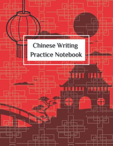 Chinese Writing Practice Notebook: Chinese Writing Workbook - Tian Zi ...