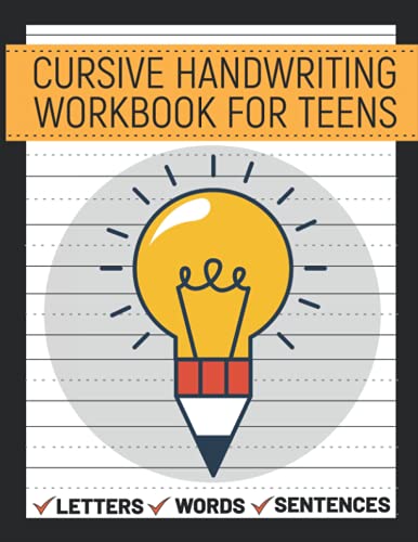 Cursive Handwriting Workbook for Teens: Cursive for Teens & Young ...