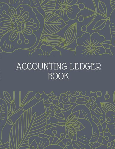 Accounting Ledger Book: Simple Accounting Ledger for Bookkeeping and ...