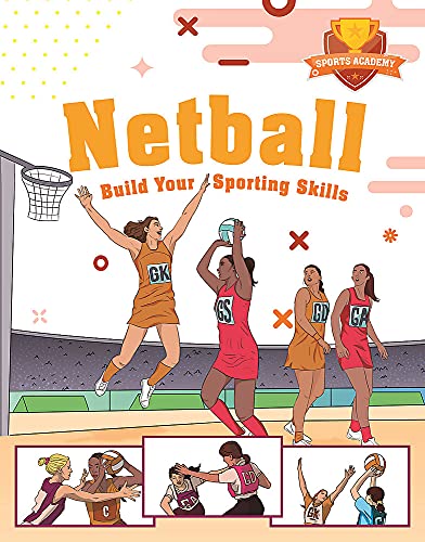 Netball (Sports Academy) by Clive Gifford | Goodreads