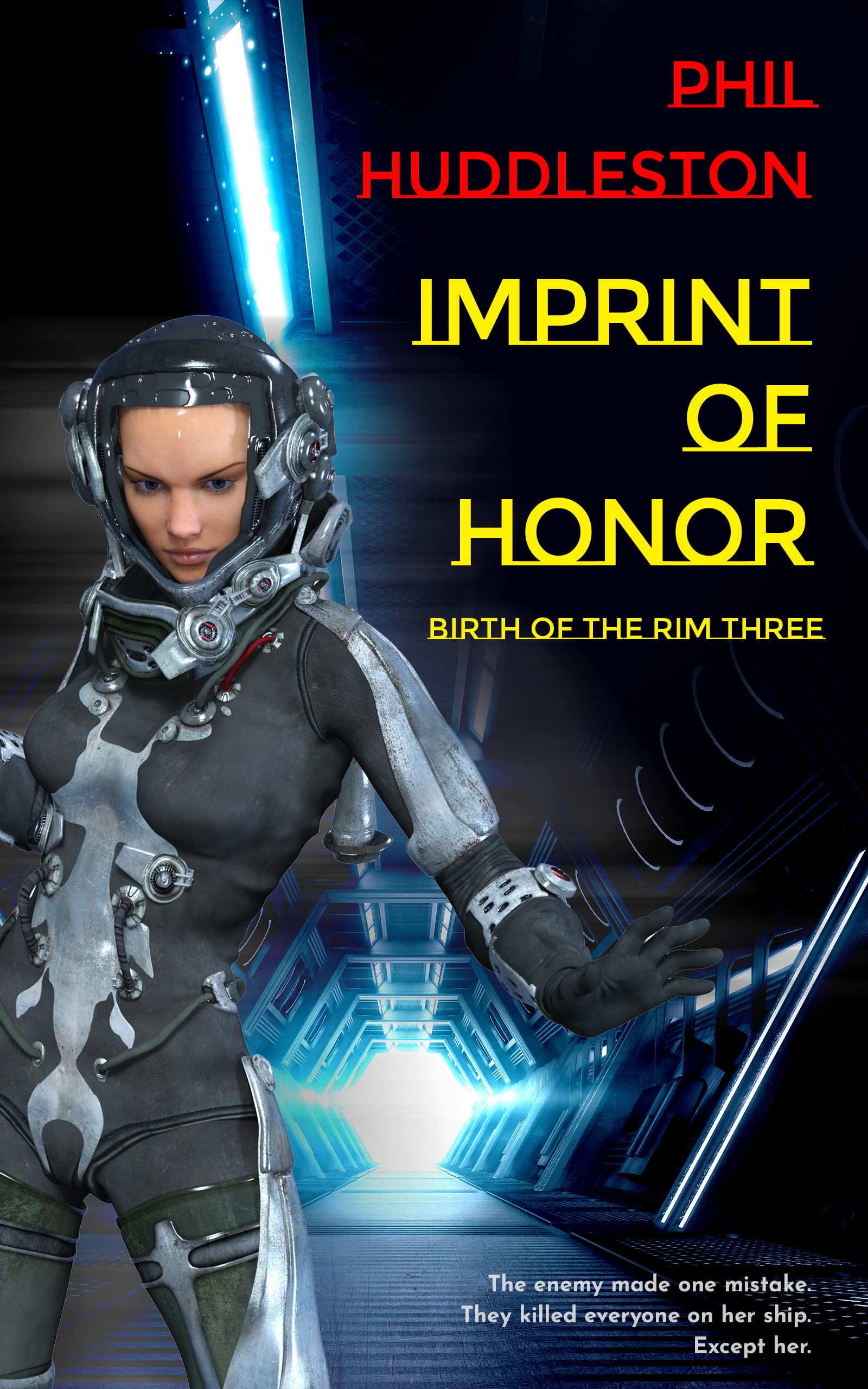 Imprint of Honor: Birth of the Rim Book Three by Phil Huddleston ...