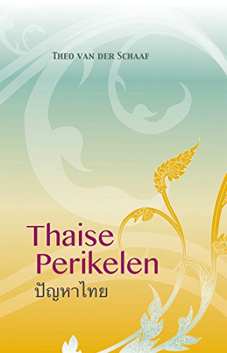 Thaise Perikelen (Dutch Edition) by Theo van der Schaaf | Goodreads