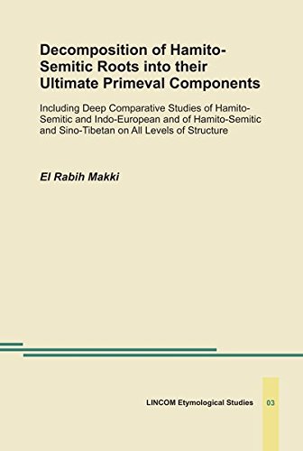 Decomposition of Hamito-Semitic roots into their ultimate primeval ...