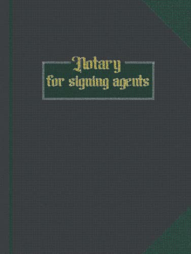 notary journal for signing agents: notary hardcover log book,and ...