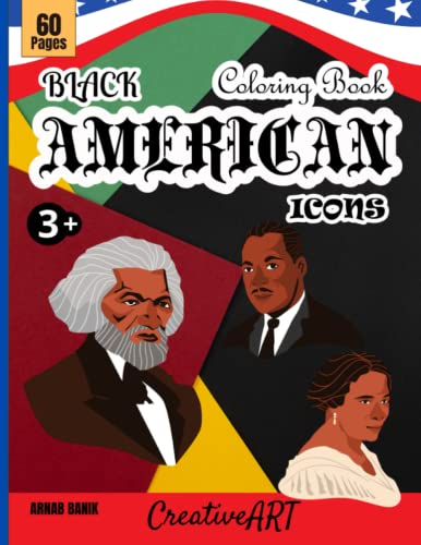 Black American Icons Coloring Book: Iconic Black Americans and their ...