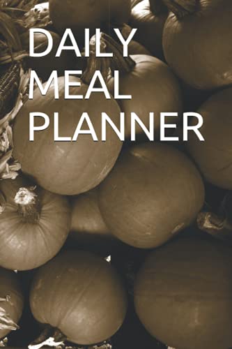 DAILY MEAL PLANNER by The Diggem | Goodreads