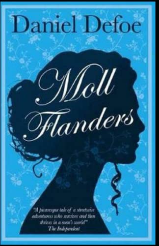 Moll Flanders Complete Illustrated and Unabridged Edition by Daniel ...