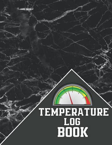 Temperature Log Book: Medical Log Book / Body Temperature Tracker ...