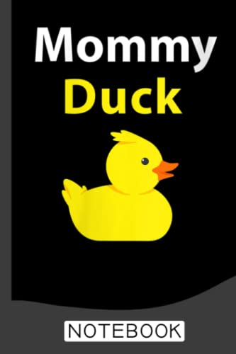 Mommy Duck Notebook: Cute Duck Lined Journal, The Perfect Novelty Duck ...