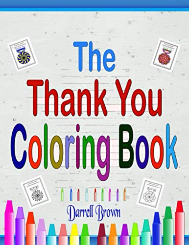 The Thank You Coloring Book by Darrell Brown | Goodreads