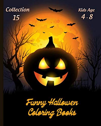 Funny Halloween coloring book collection 15: for kids ages 4-8 Coloring ...