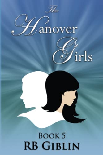The Hanover Girls Book 5 by RB Giblin | Goodreads
