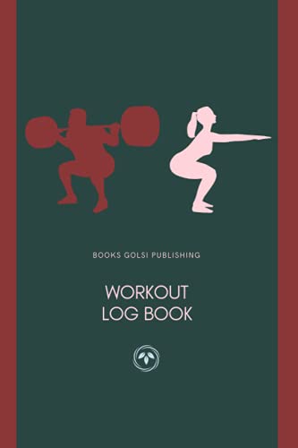 Workout Log Book: Daily Training, Fitness & Workout Logbook, Exercise ...