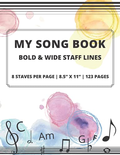 My Song Book - Bold & Wide Staff Lines: Songwriting Journal For ...