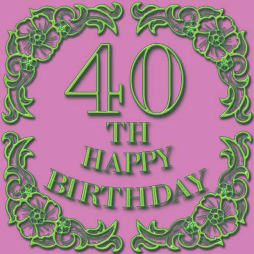 40th Happy Birthday: Happy 40th Birthday: Party Guest Book to write ...