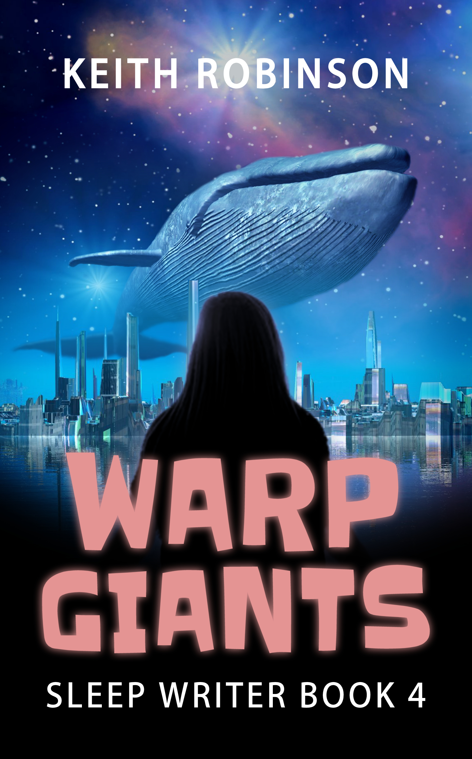 Warp Giants (Sleep Writer Book 4) by Keith Robinson | Goodreads
