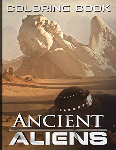 Ancient Aliens Coloring Book: Featuring Fun And Relaxing Coloring Books ...